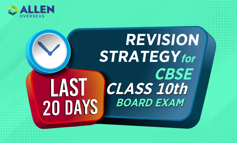 Last 20 Days Revision Strategy for CBSE Class 10th Board Exam – ALLEN ...